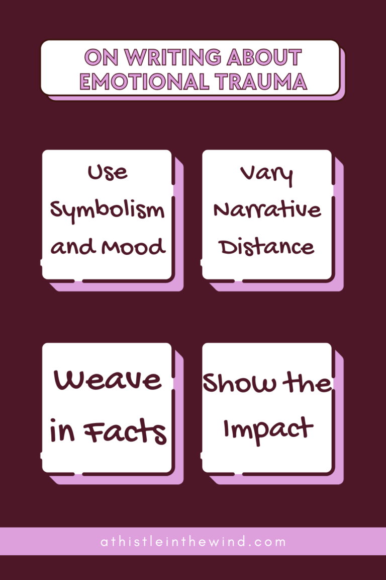 A Writer's Guide to Writing Emotions in Fiction | A Thistle in the Wind
